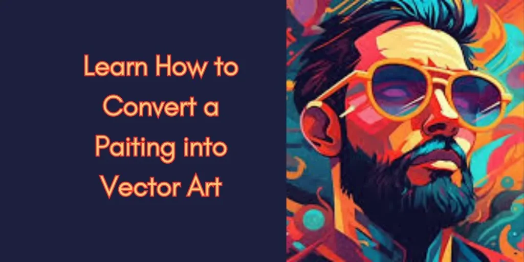 How To Convert A Painting Into Vector Art - Best Guide - Zac Digitizing